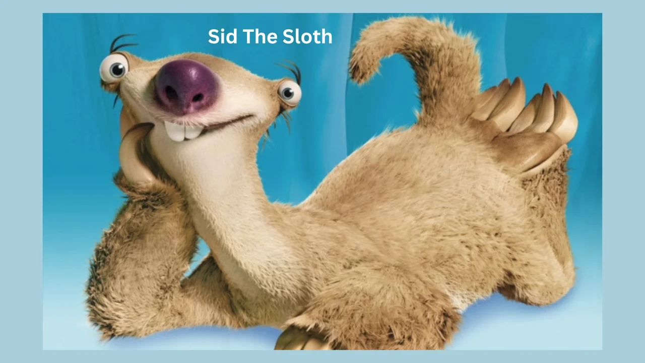Sid The Sloth Role In Ice Age And Pop Culture Sid The Sloth Role In Ice Age And Pop Culture